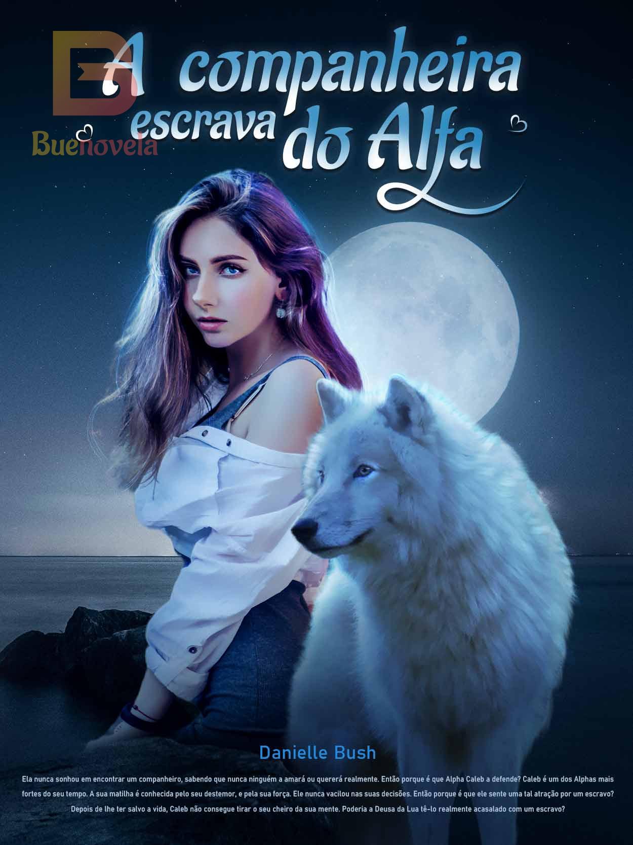 A companheira escrava do Alfa PDF e romance online por Danielle Bush para ler grátis - Lobisomem ...
