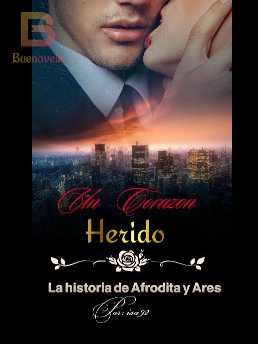 Un corazón herido PDF y novela en línea por Isa92 para leer gratis - Romántica Historias - BueNovela