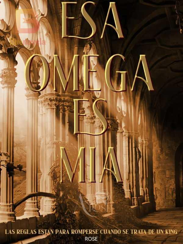 Esa omega es mía PDF y novela en línea por Angelisrose para leer gratis ...
