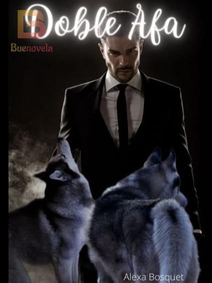 Doble Alfa( el despertar del lobo) PDF y novela en línea por Alexa ...