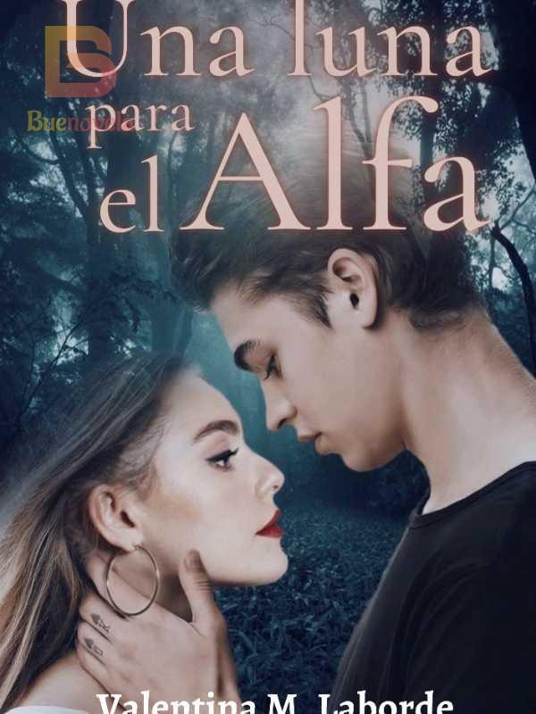 Una luna para el Alfa PDF y novela en línea por Valentian M. Laborde para leer gratis - Hombre ...
