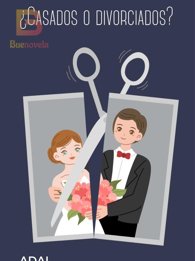 ¿Casados o Divorciados? PDF y novela en línea por Adai para leer gratis ...