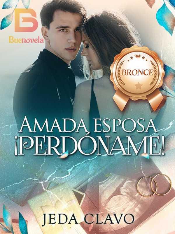 AMADA ESPOSA ¡PERDÓNAME! PDF y novela en línea por Jeda Clavo para leer ...