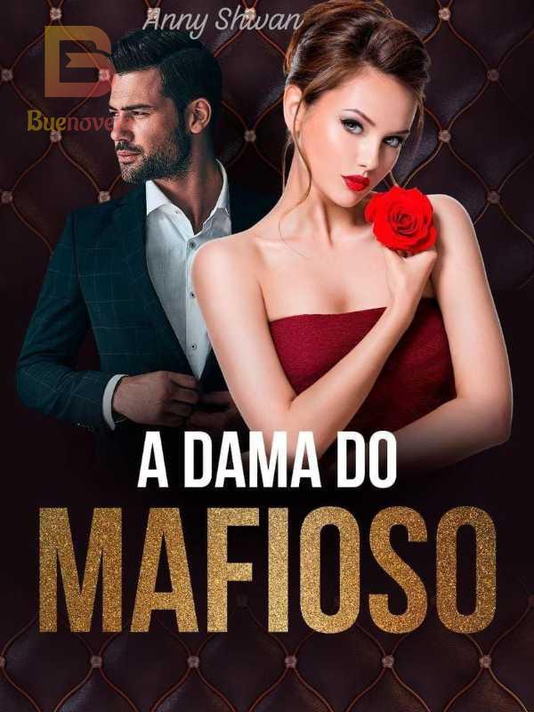 A DAMA DO MAFIOSO PDF e romance online por Anny Shwan para ler grátis - Romance Historias ...