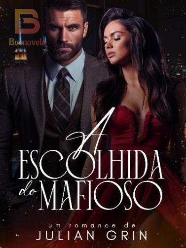 A ESCOLHIDA DO MAFIOSO PDF e romance online por Julia Grin para ler grátis - Romance Historias ...