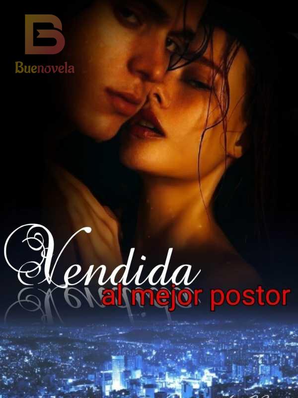 Vendida al mejor postor PDF y novela en línea por Isa92 para leer ...