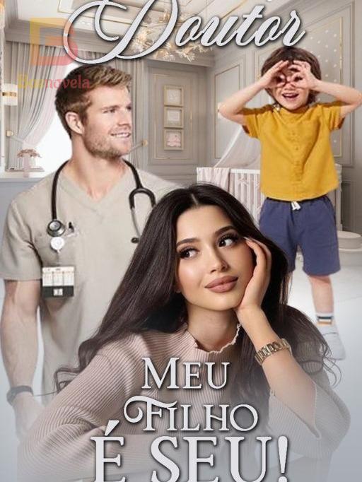 Doutor, Meu Filho é Seu! PDF e romance online por Taize Dantas para ler grátis - Romance ...