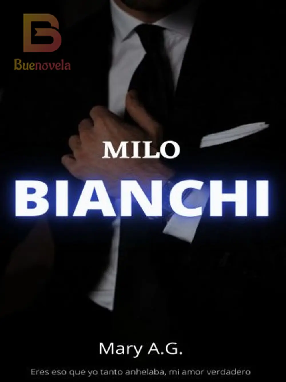 MILO BIANCHI de Mary Álvarez para leer en línea gratis - BueNovela