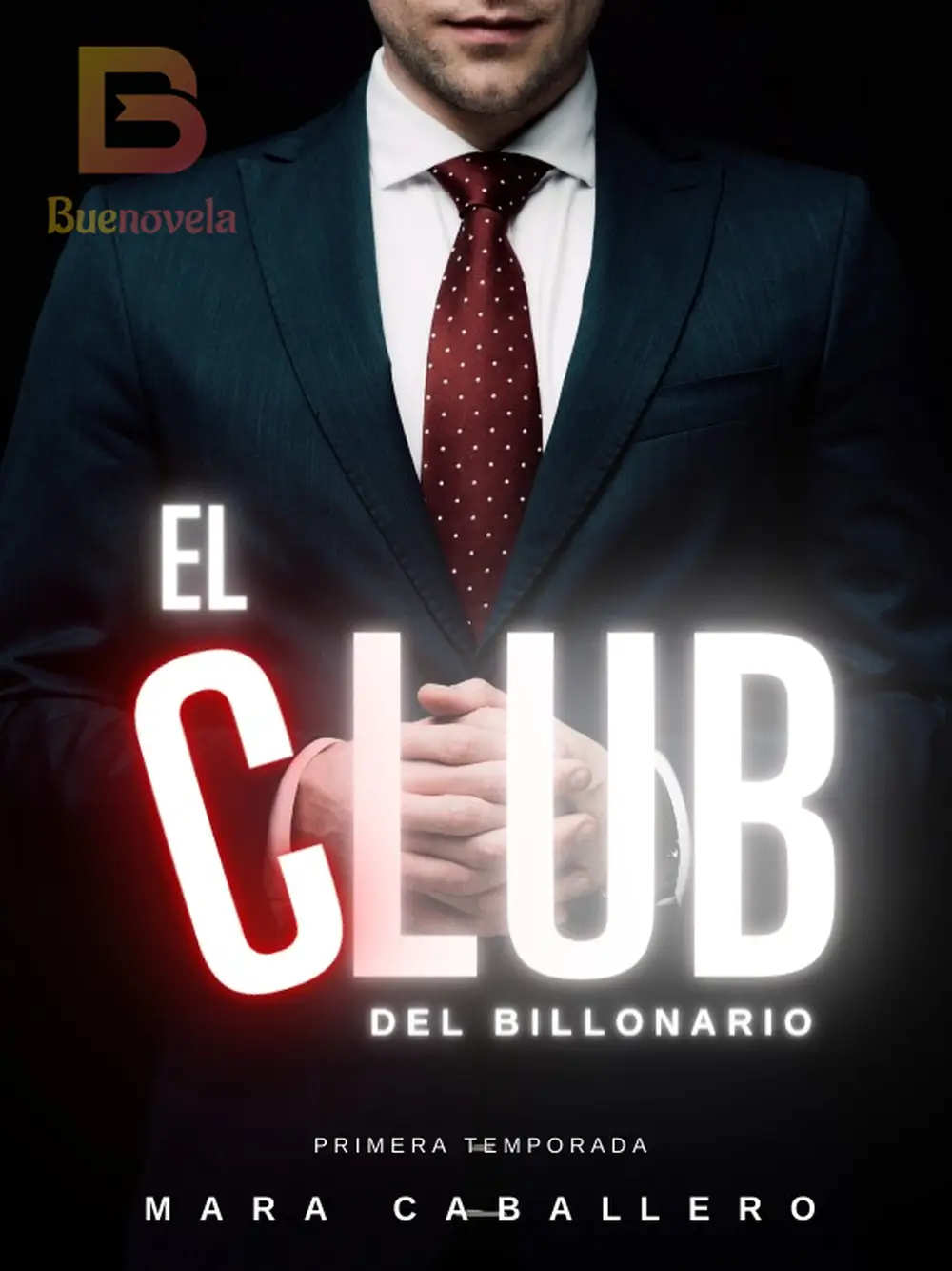 El club del billonario de maracaballero para leer en línea gratis - BueNovela