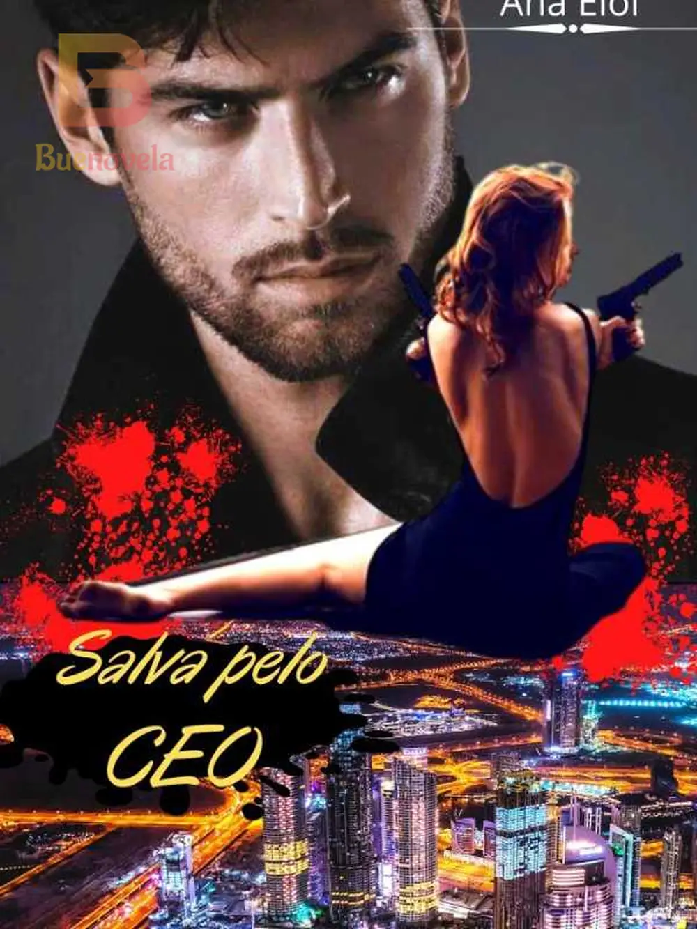 Salva pelo CEO por Ana Elói para ler online grátis - BueNovela