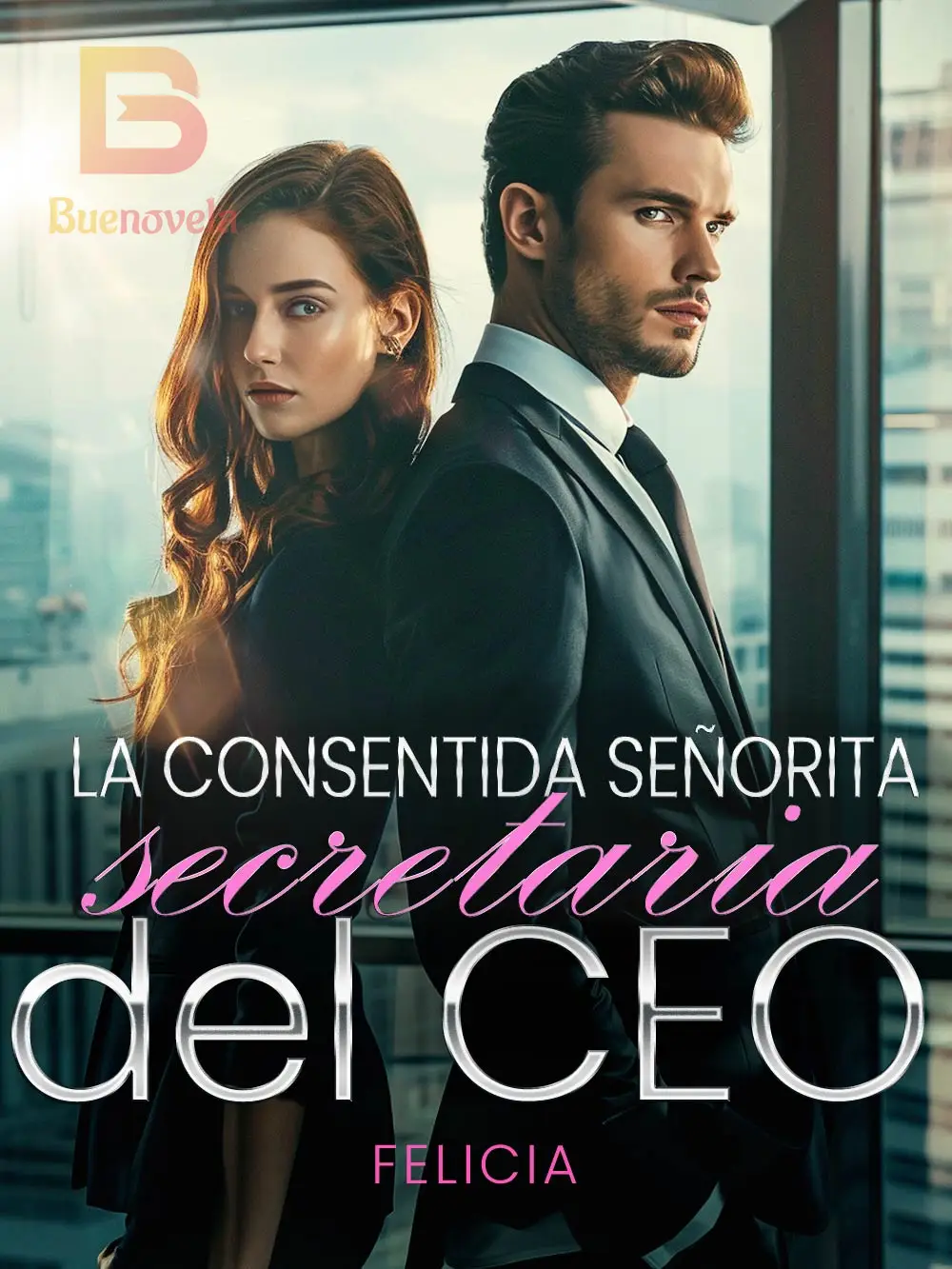 La consentida señorita secretaria del CEO - Capítulo 263 Novela y PDF en línea por Felicia ...