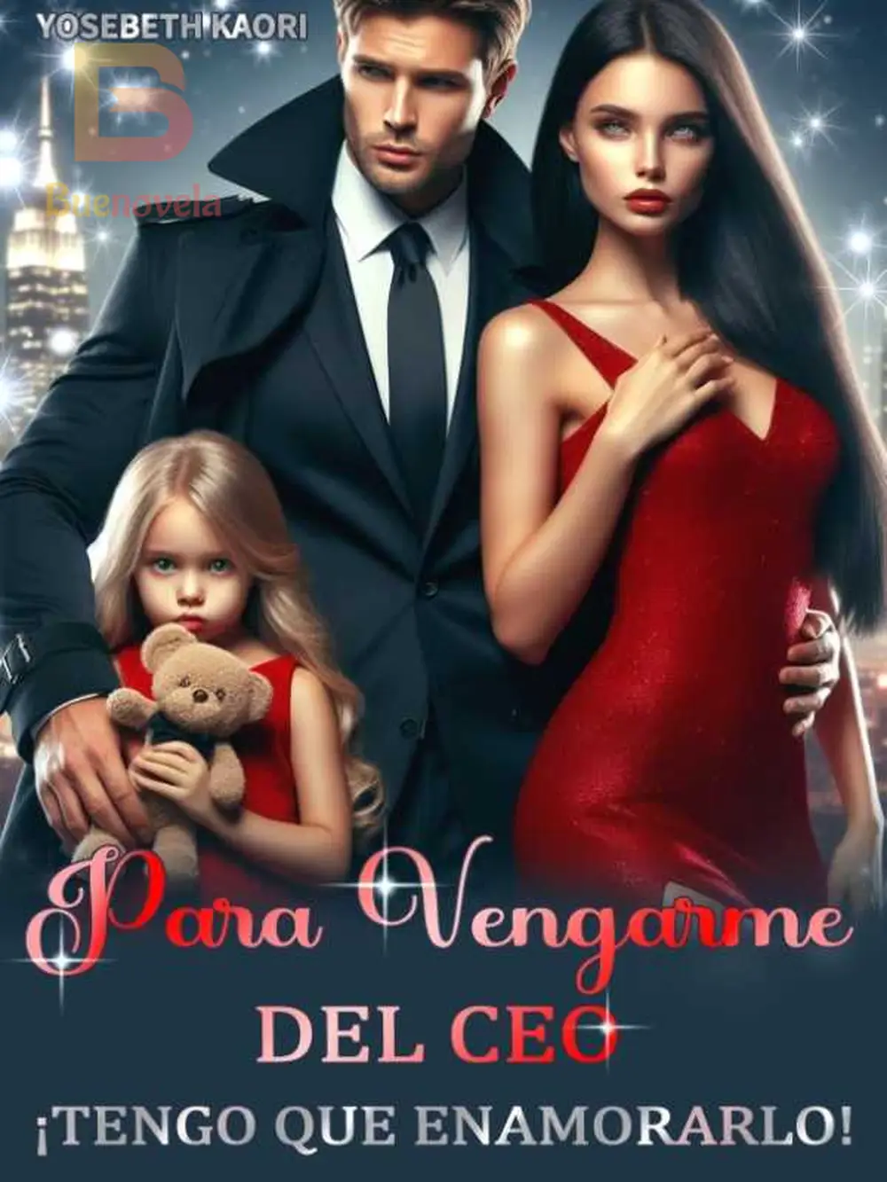 Para Vengarme Del CEO ¡Tengo Que Enamorarlo! - Capítulo 89: Dulce amor (FINAL). Novela y PDF en ...