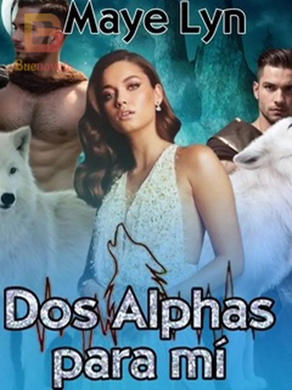 Dos Alphas para mí - Consejo en ruinas Novela y PDF en línea por Maye Lyn | Leer Hombre lobo ...