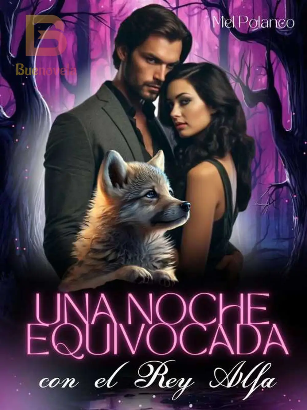 Una Noche Equivocada Con El Rey Alfa de Mel Polanco para leer en línea ...