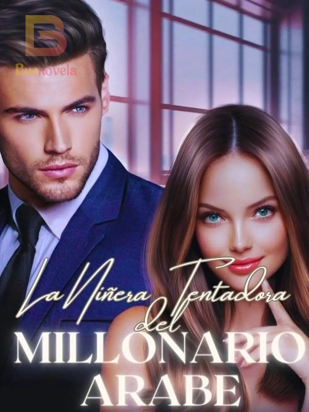 LA NIÑERA TENTADORA DEL MILLONARIO ARABE de Karol Flores para leer en línea gratis - BueNovela