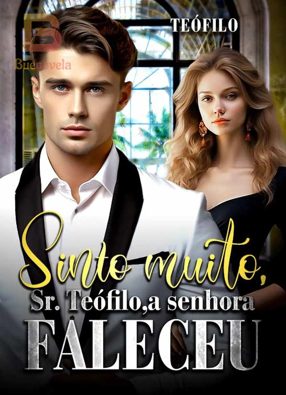 Sinto muito, Sr. Teófilo, a senhora faleceu - Capítulo 1281 Novela e PDF Online por Teófilo ...