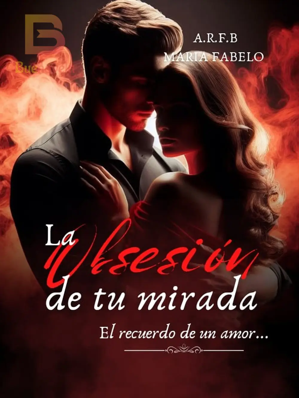 La obsesión de tu mirada - CAPÍTULO 54 Novela y PDF en línea por A.R.B.F | Leer Romance ...