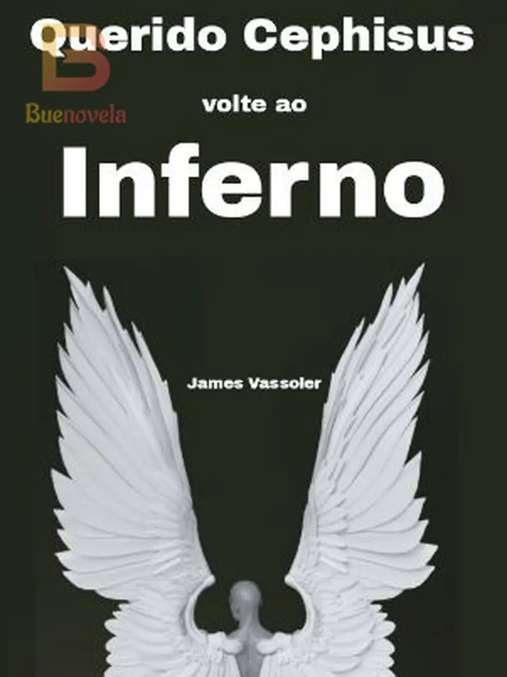 Querido Cephisus, volte ao inferno - Epílogo Novela e PDF Online por ...