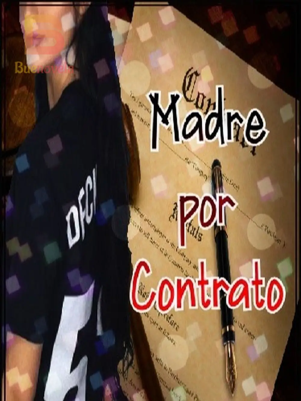 Madre por Contrato de Mel Polanco para leer en línea gratis - BueNovela