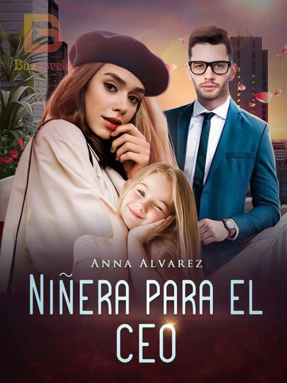 Niñera para el CEO de Anna Alvarez para leer en línea gratis - BueNovela