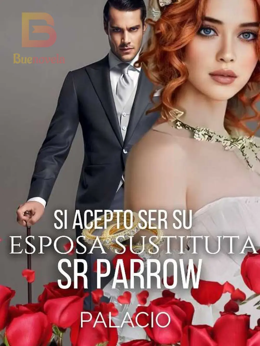 Si, Acepto Ser Su Esposa Sustituta Sr Parrow de Escritora Palacio para ...