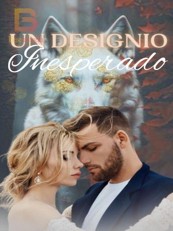 Un designio inesperado PDF y novela en línea por LauraC para leer ...