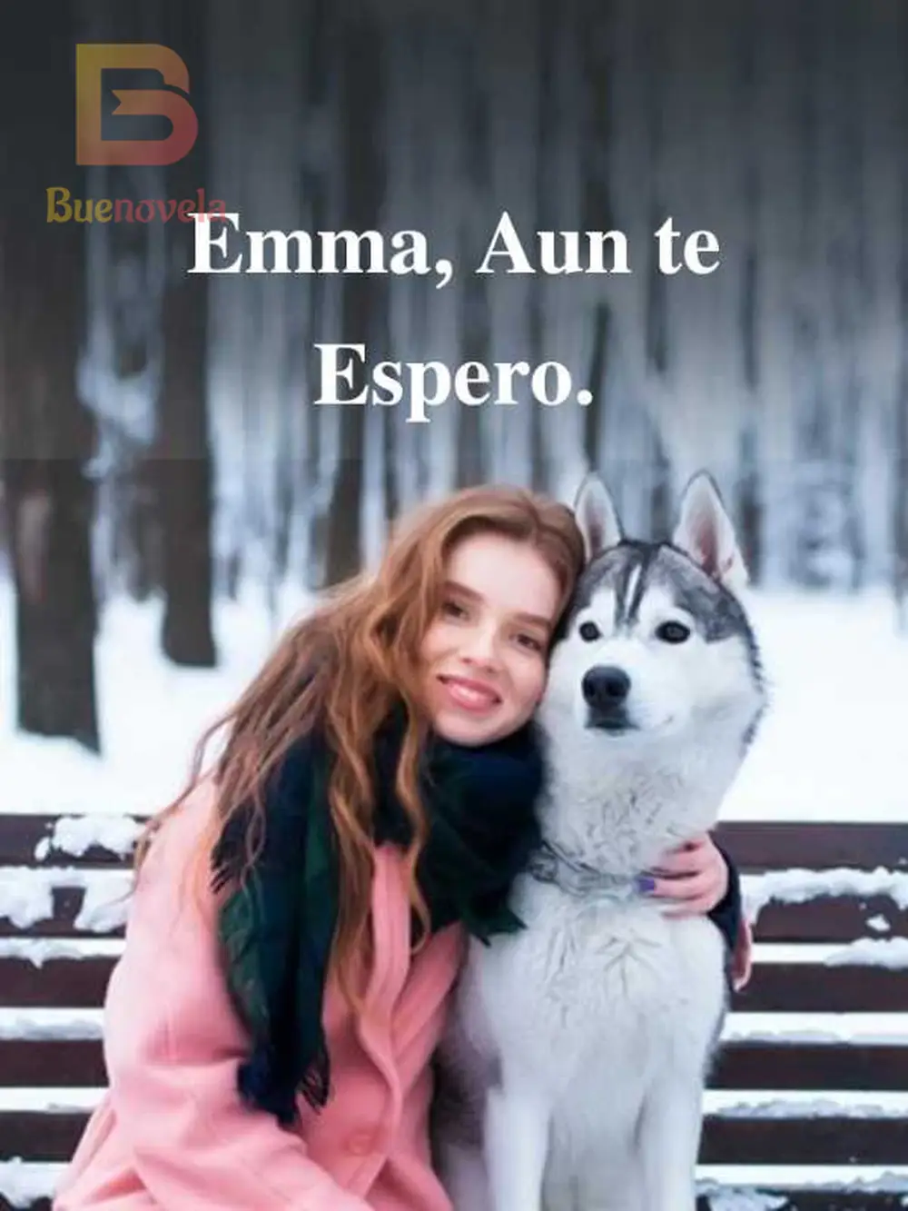 Emma, Aun te Espero. - ¡No dejaremos piedra sin remover! Novela y PDF en línea por Letavia ...