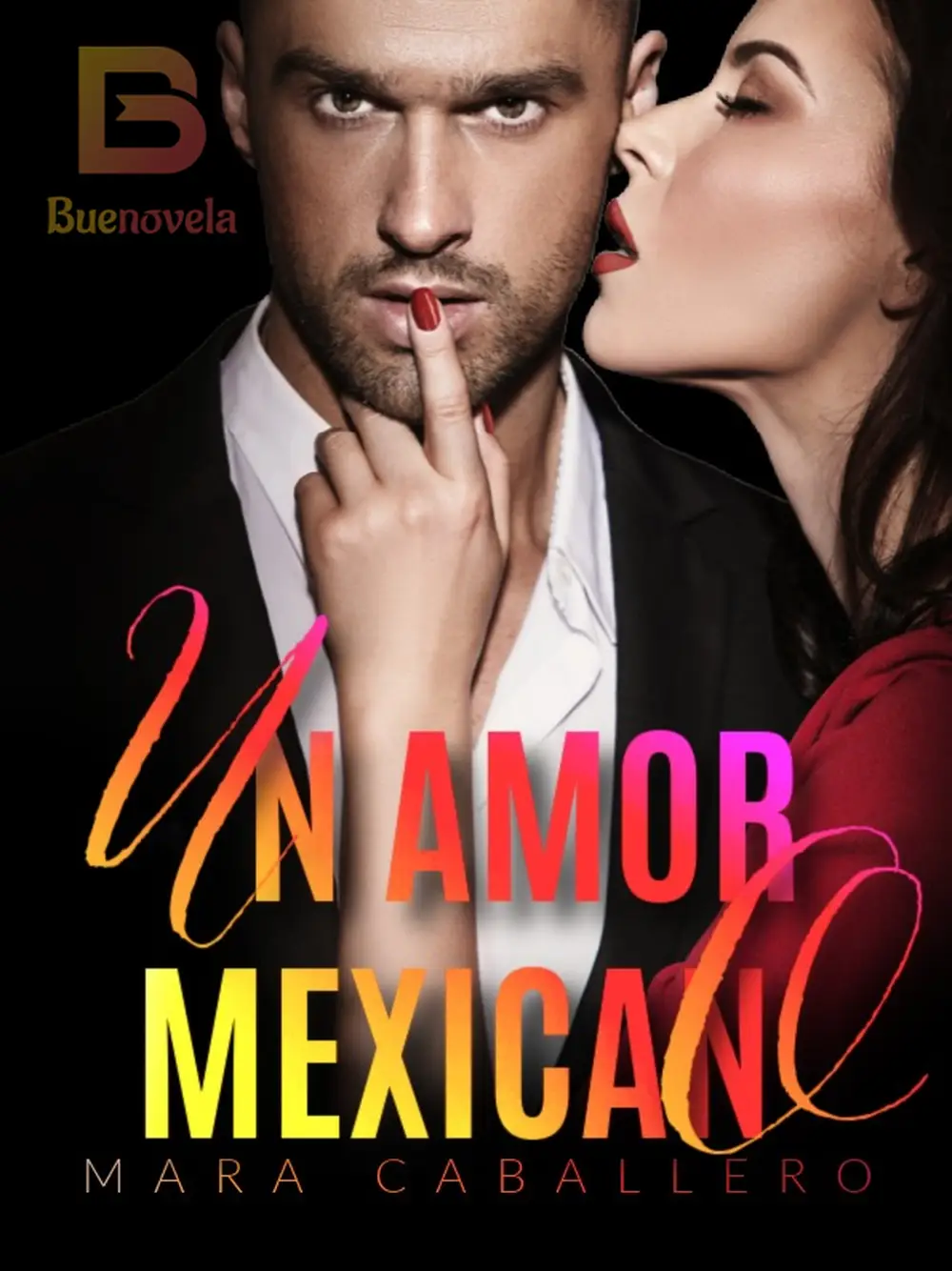 Un amor mexicano de maracaballero para leer en línea gratis - BueNovela