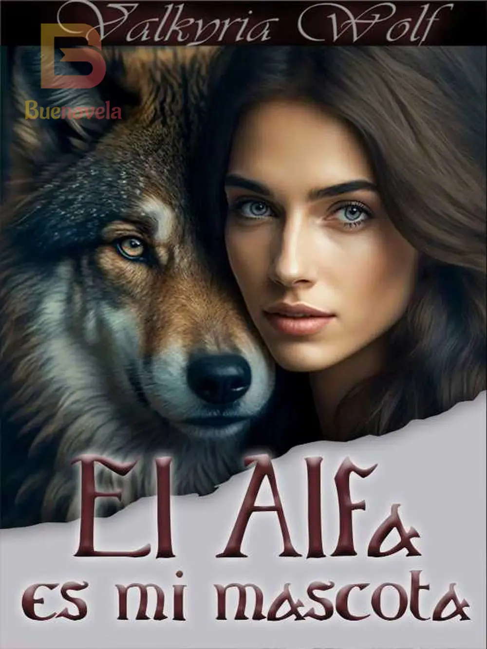 El Alfa es mi mascota de Valkyria Wolf para leer en línea gratis ...