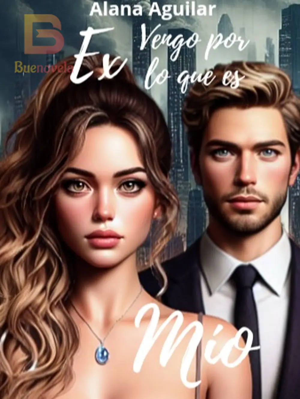 Ex. vengo por lo que es mío. - Capítulo 5. El plan perfecto Novela y ...