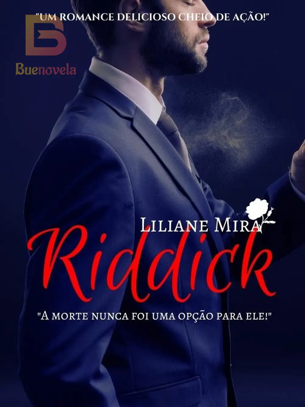 RIDDICK por Liliane Mira para ler online grátis - BueNovela