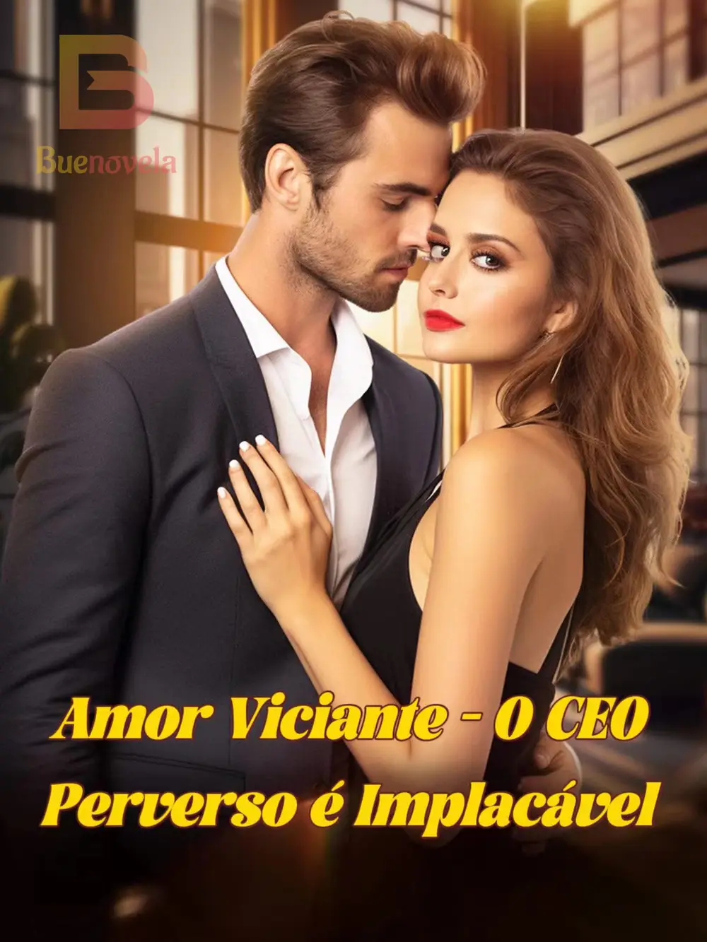 Amor Viciante - O CEO Perverso é Implacável - Capítulo 336 Novela e PDF Online por Paula Dias ...