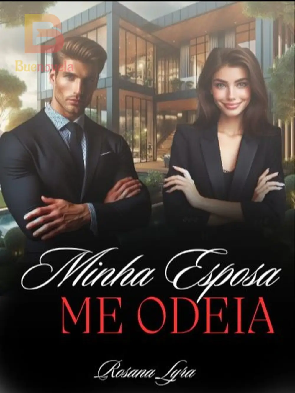 Minha Esposa Me Odeia Por Rosana Lyra Para Ler Online Grátis Buenovela