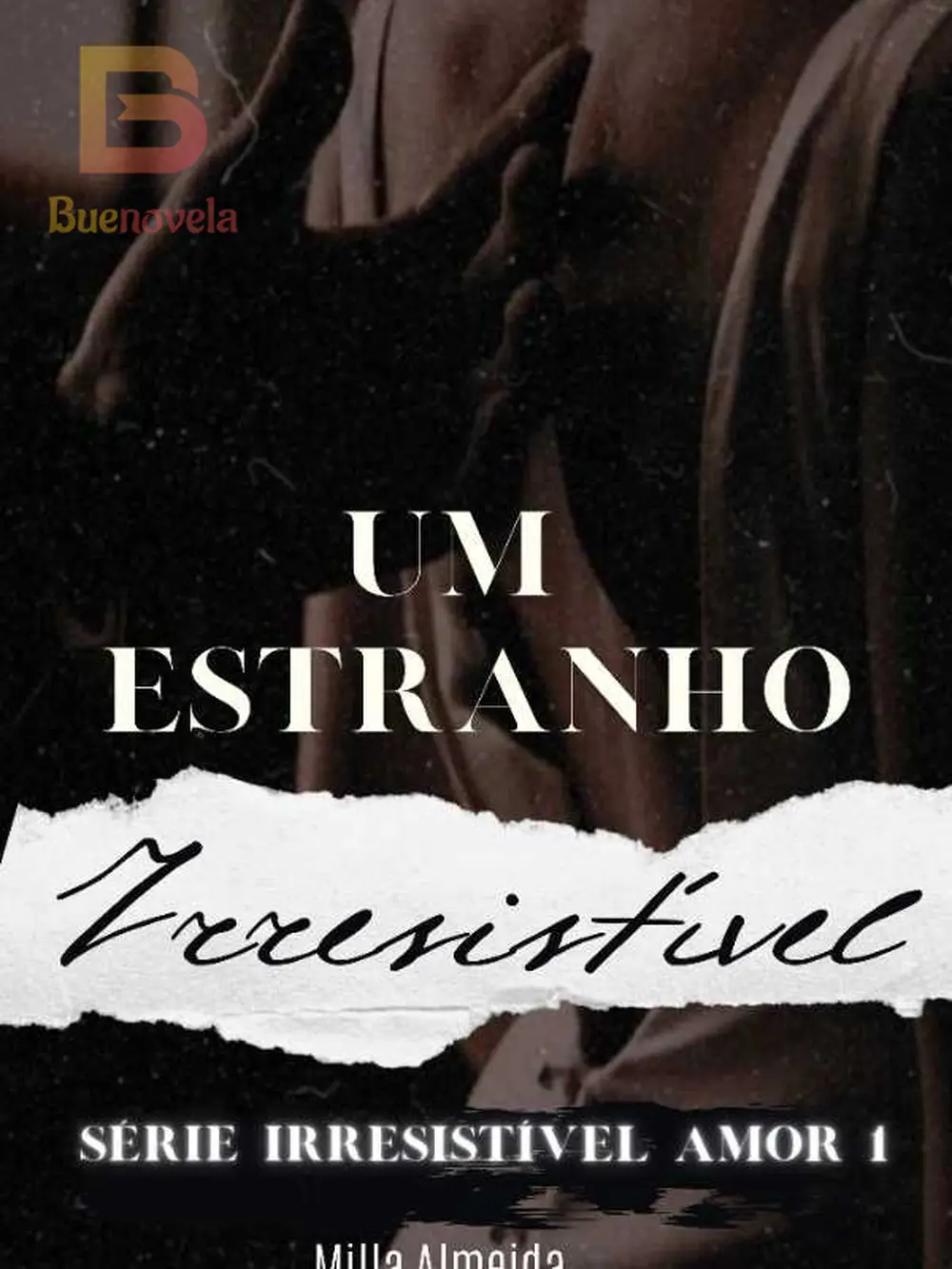 Um Estranho Irresistível - Bônus capítulo 18 Yan Gusmão Novela e PDF Online por Milla Almeida ...