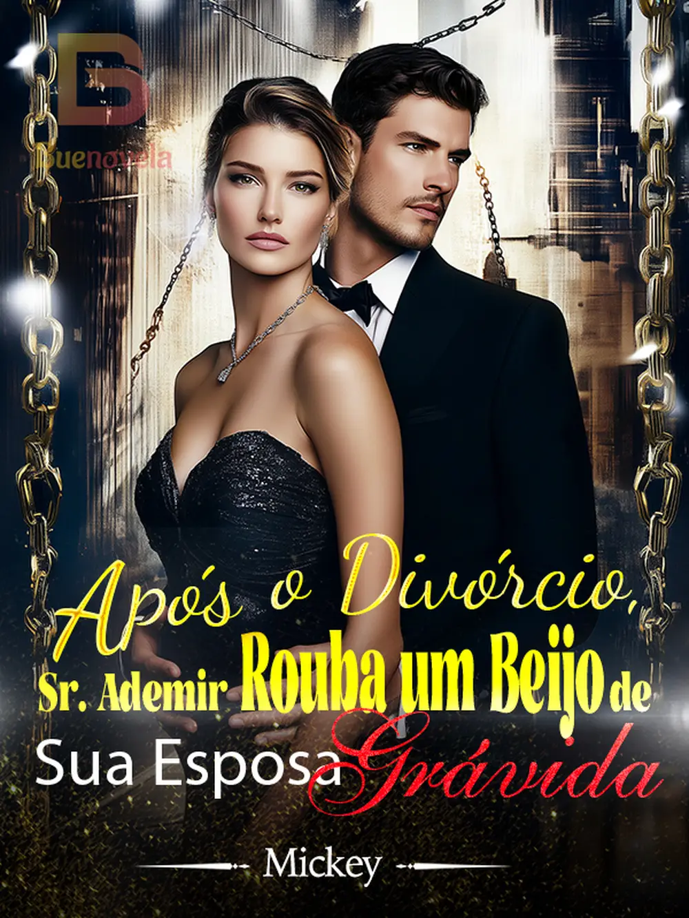 Após o Divórcio, Sr. Ademir Rouba um Beijo de Sua Esposa Grávida - Capítulo 1244 Novela e PDF ...