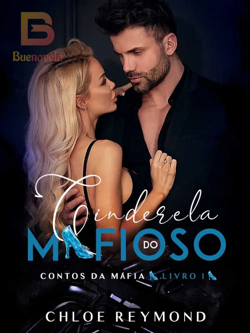 Cinderela do Mafioso - Contos da Máfia - Livro 1 por Chloe Reymond para ler online grátis ...