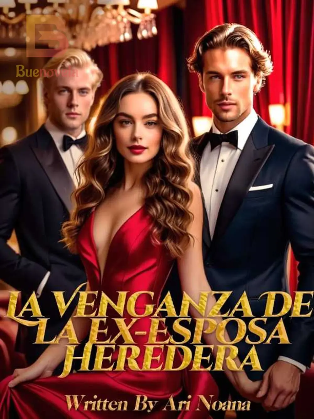 La Venganza De La Ex-Esposa Heredera de Ari Noana para leer en línea ...
