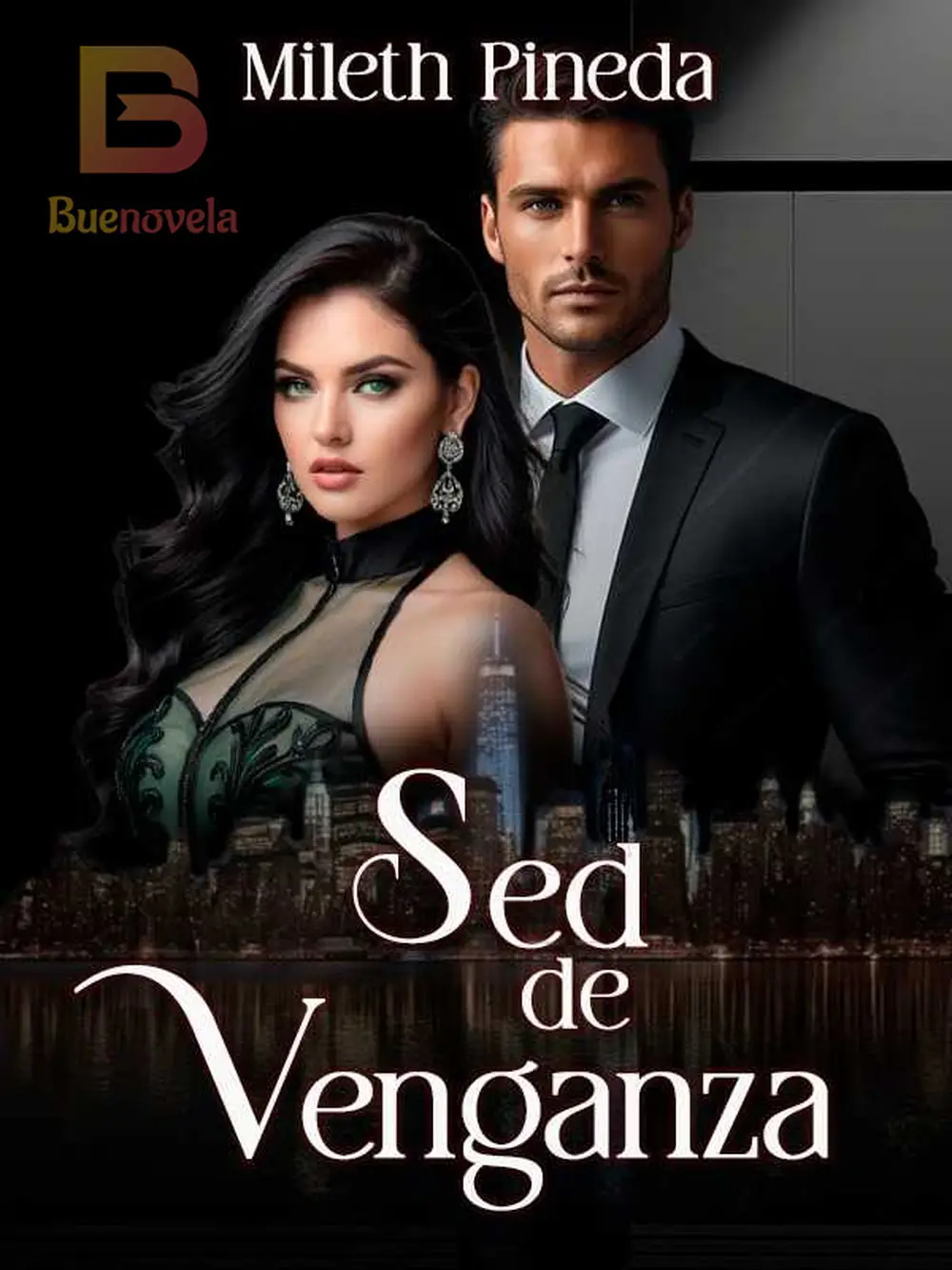 Sed de Venganza - 58. Venganza vs Amor Novela y PDF en línea por Mileth Pineda | Leer Romance ...