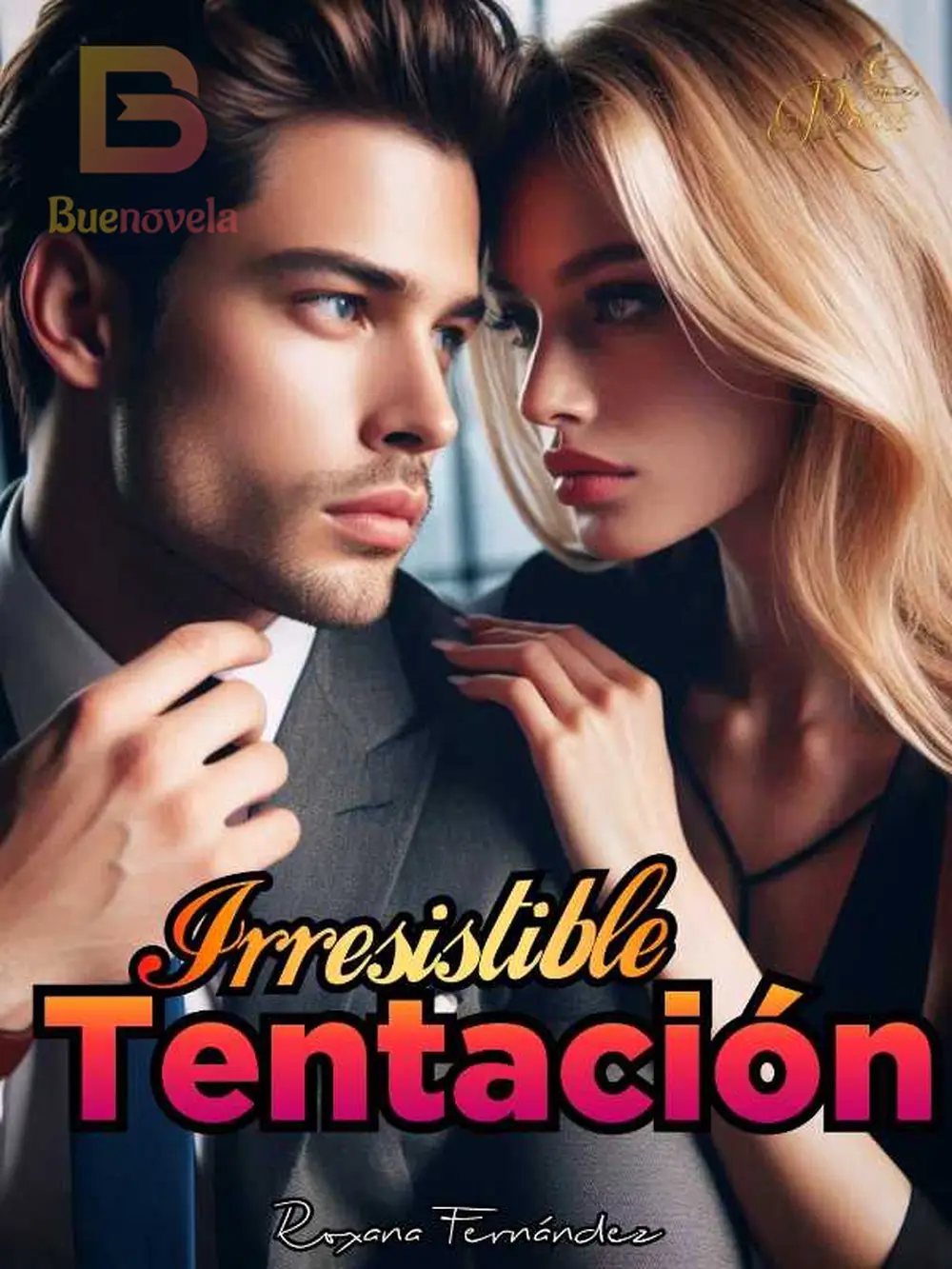 Irresistible Tentación - CAPÍTULO 29 Novela y PDF en línea por Escritora Rouss | Leer Romance ...