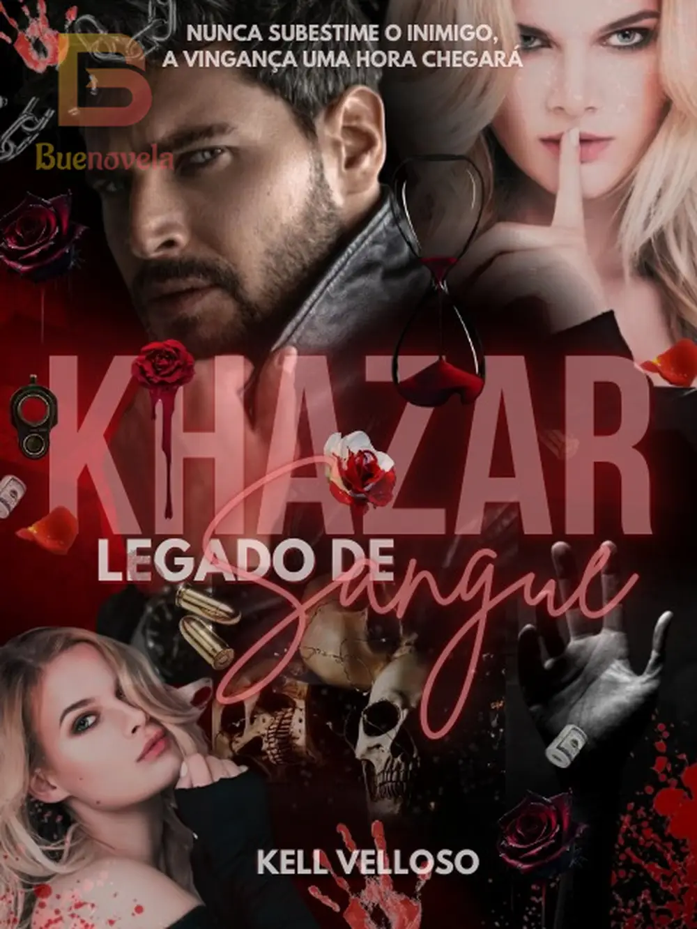 KHAZAR Legado de Sangue - O FOGO QUE NOS UNE: SANGUE E SEGREDOS Novela e PDF Online por Kell ...