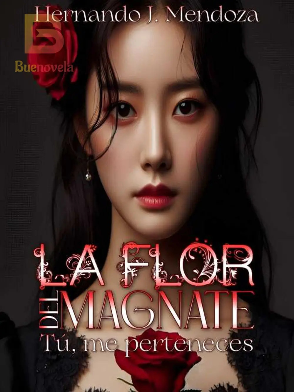La Flor del Magnate de Hernando J. Mendoza para leer en línea gratis ...