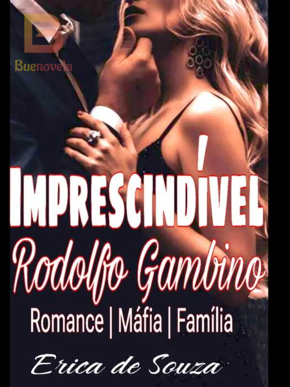 IMPRESCINDÍVEL — Rodolfo Gambino - CAPÍTULO 06 Halina Novela e PDF Online por Erica de Souza ...