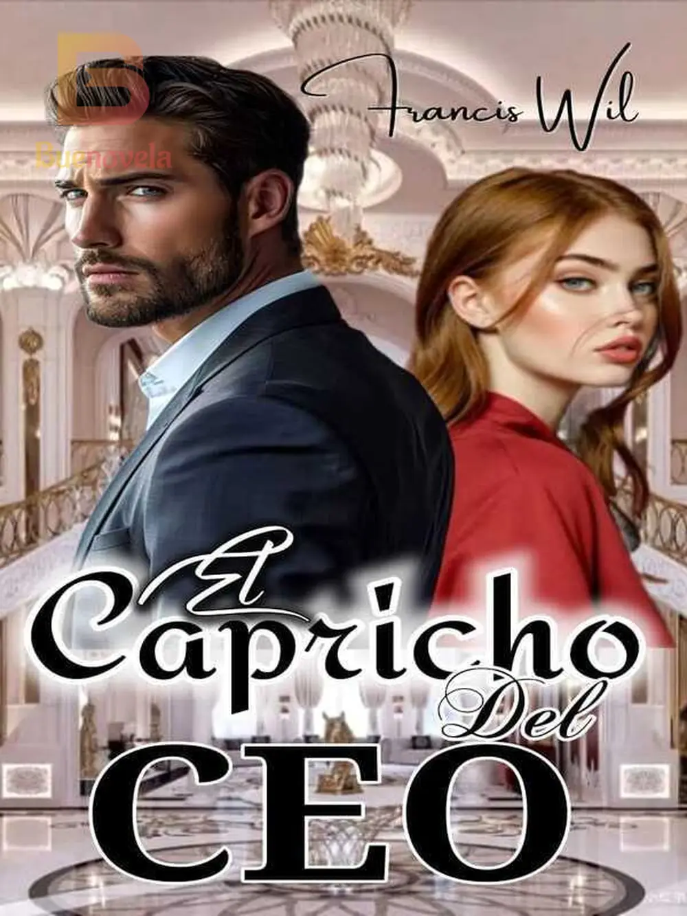 El Capricho del CEO - Capítulo 74 —El refugio perfecto Novela y PDF en línea por Francis Wil ...