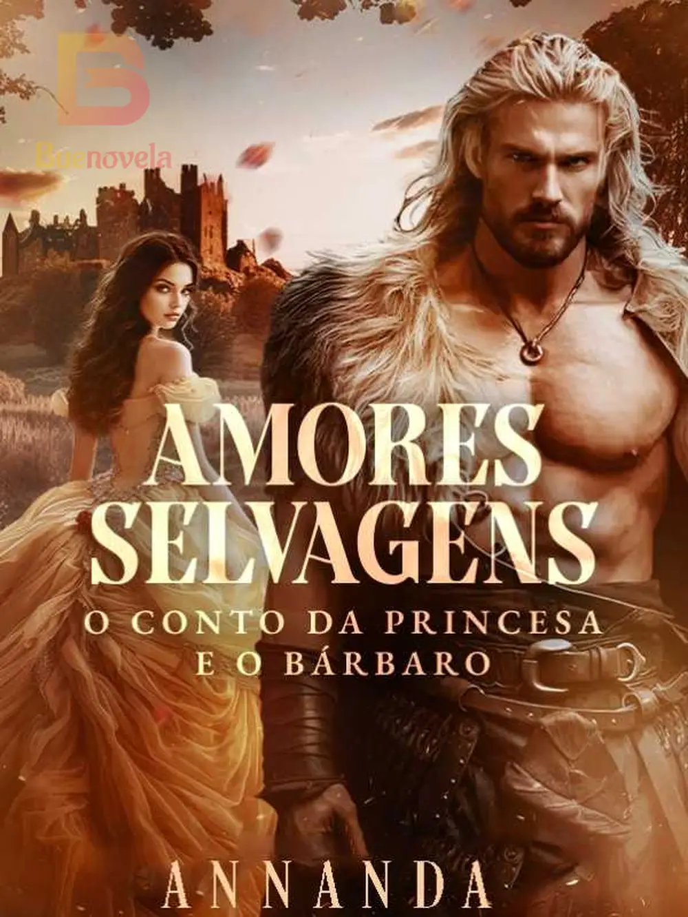 AMORES SELVAGENS: O CONTO DA PRINCESA E O BÁRBARO por Annanda para ler ...