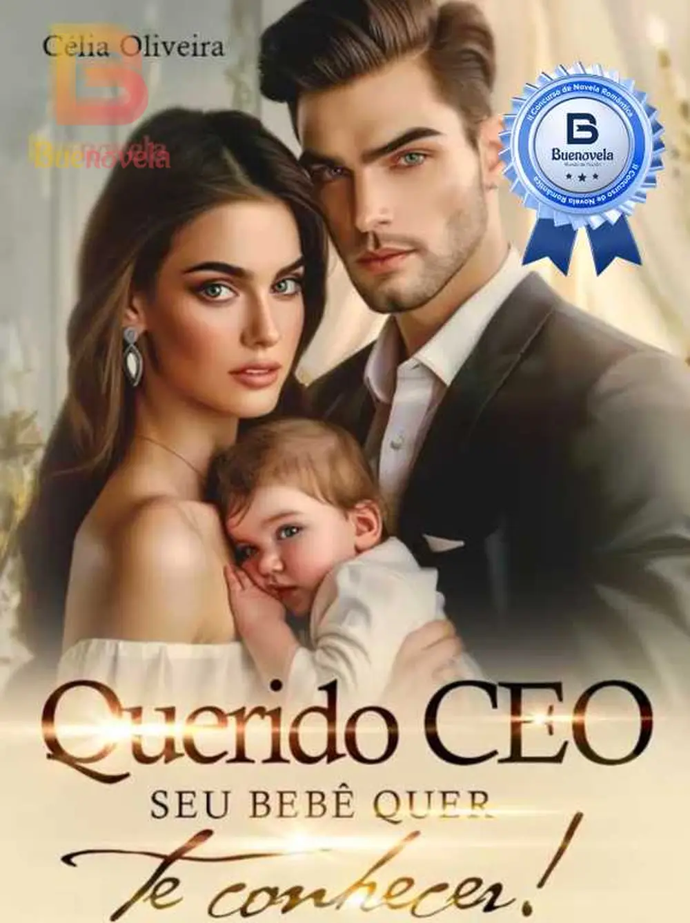 Querido CEO, seu bebê quer te conhecer! por Célia Oliveira para ler online grátis - BueNovela