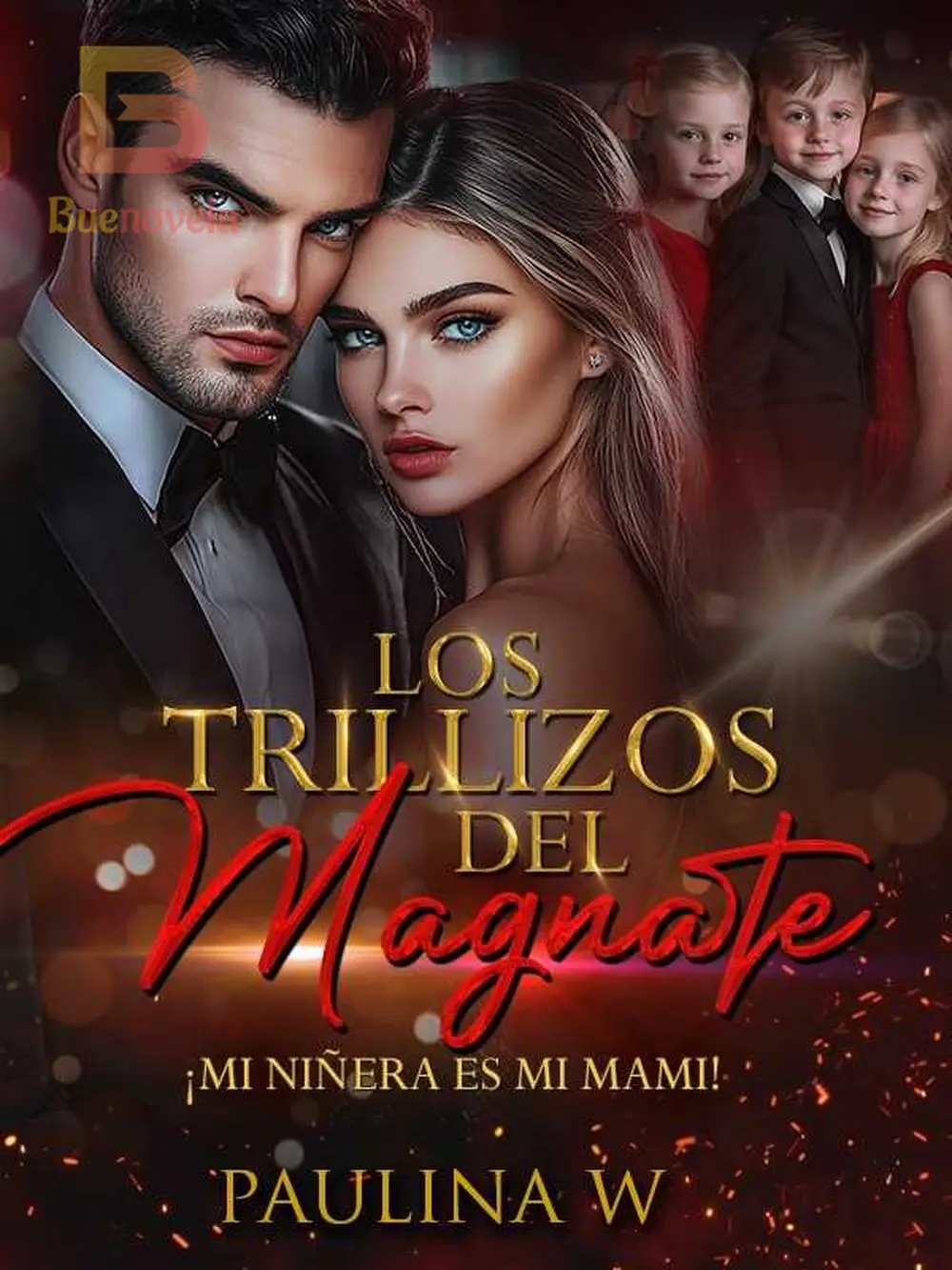 LOS TRILLIZOS DEL MAGNATE: ¡mi niñera es mi mami! - CAPITULO 16- HACER SU VIDA UN COMPLETO ...