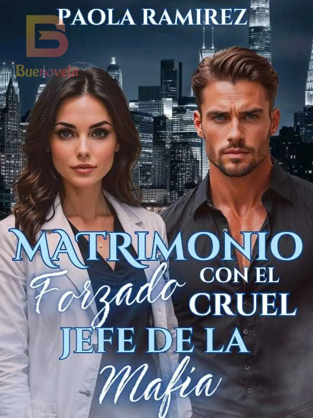 Matrimonio forzado con el cruel jefe de la mafia - Infiltrado Novela y PDF en línea por Paola ...