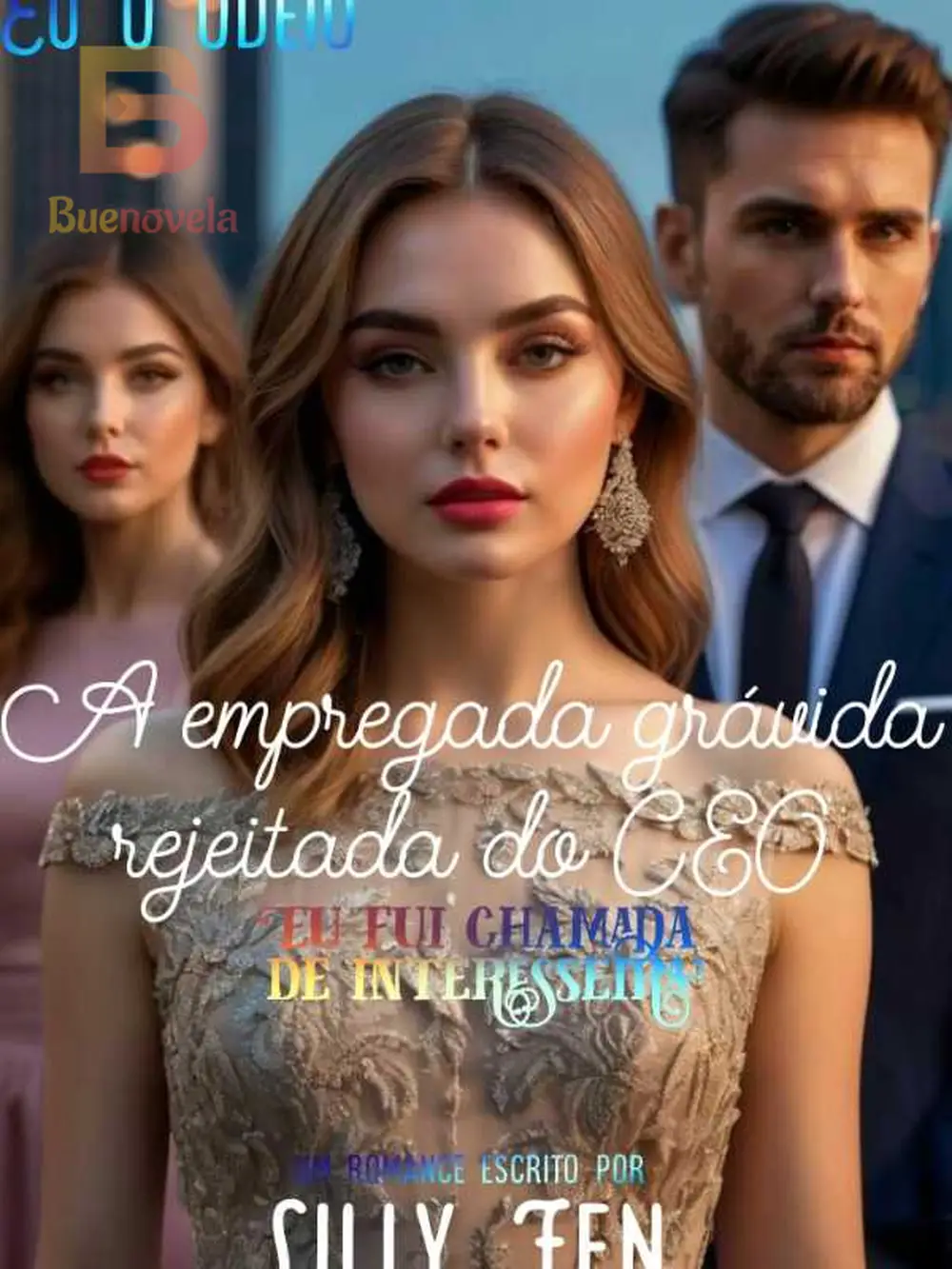 A empregada grávida rejeitada do CEO - capítulo 1 Novela e PDF Online por Lilly Fen | Leia ...