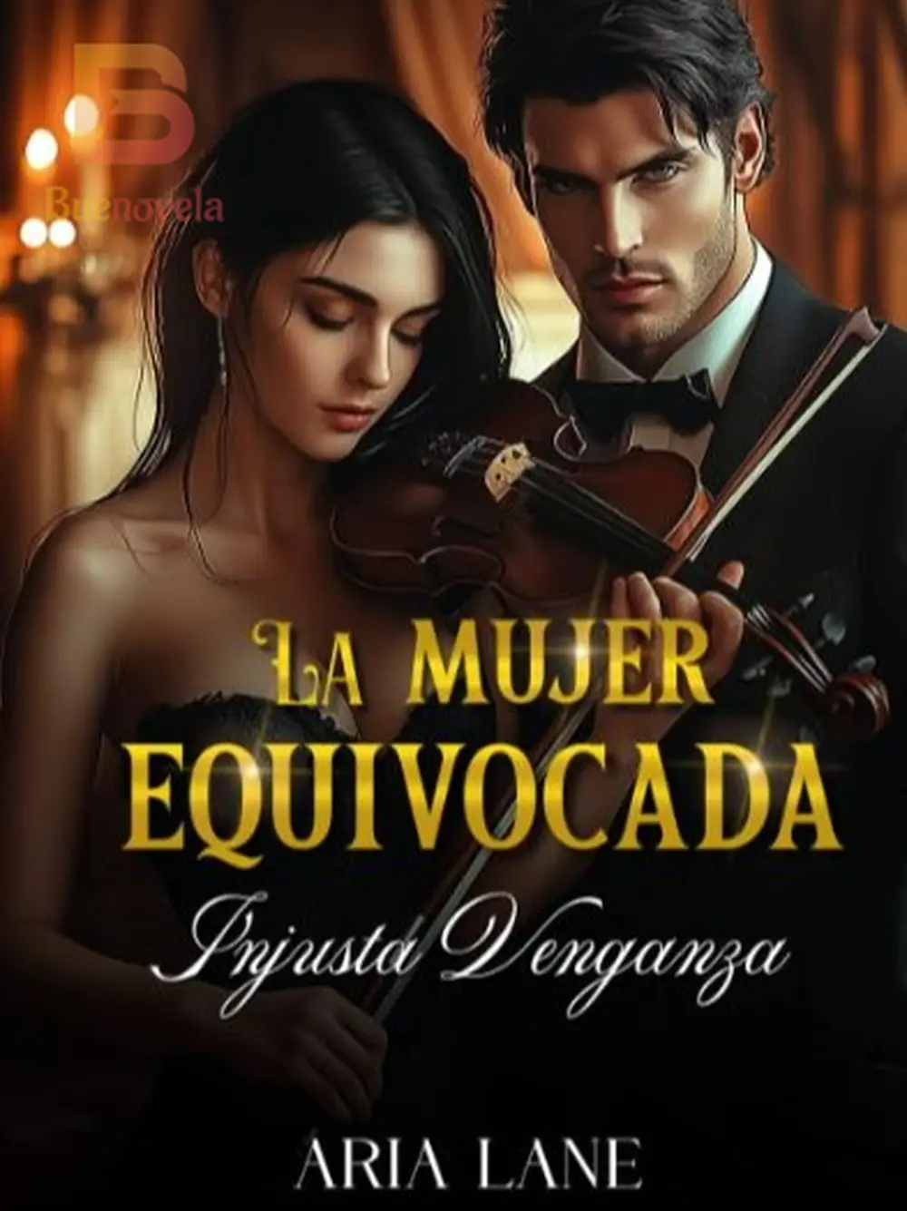 LA MUJER EQUIVOCADA. Injusta Venganza. - Capítulo 48. El peor día de Belinda. Novela y PDF en ...