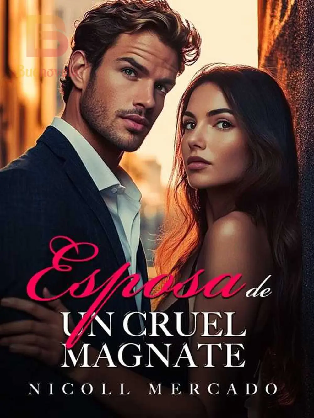 Esposa de un cruel magnate - 107) Novela y PDF en línea por Nicoll Mercado | Leer Romance ...